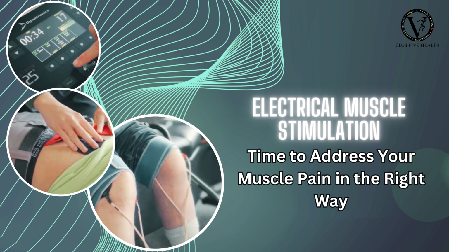 Electrical Muscle Stimulation – Time To Address Your Muscle Pain In The ...
